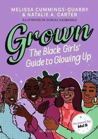 Grown: The Black Girl's Guide to Glowing Up