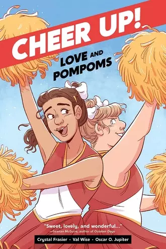 'Cheer Up: Love and Pom Poms' pa Crystal Frasier, Val Wise, ak Oscar O. Jupiter