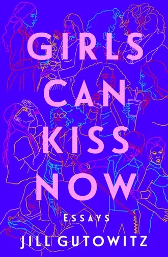 'Girls Can Kiss Now' ku Jill Gutowitz