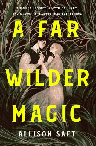 Allison Saft-en 'A Far Wilder Magic'