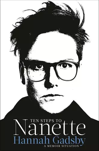 'Ten Steps to Nanette' deur Hannah Gadsby